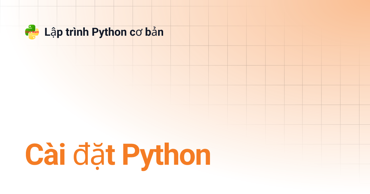 Cài đặt Python | Lập trình Python cơ bản