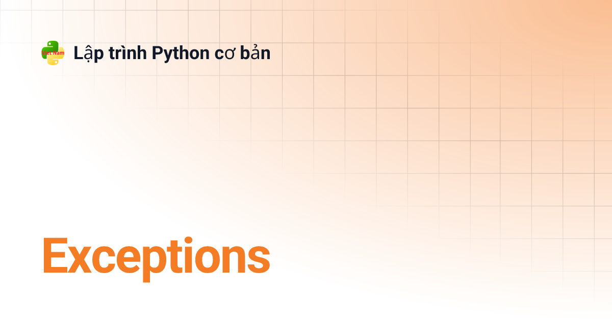 Exceptions | Lập trình Python cơ bản